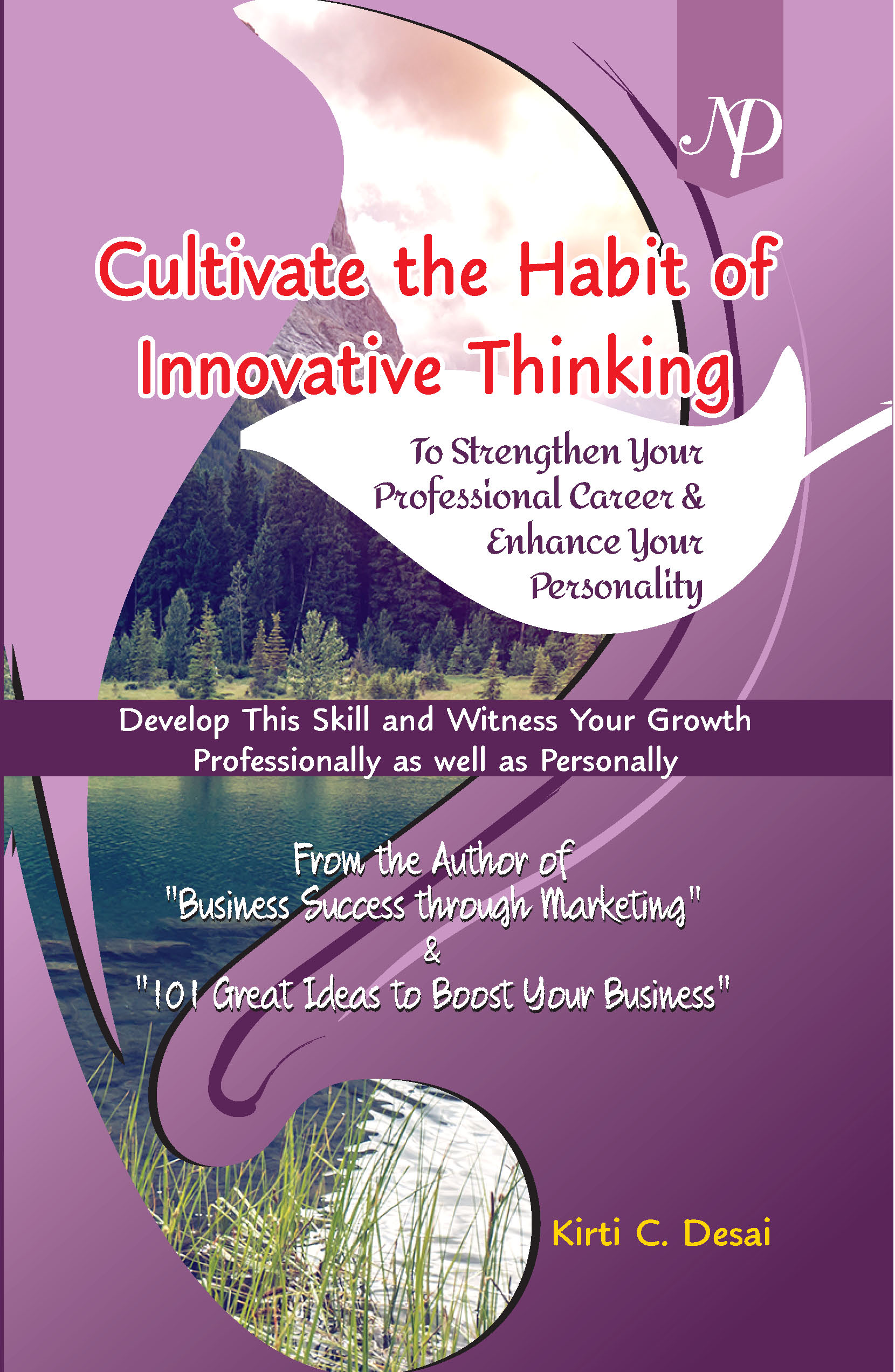 Cultivate the Habit of Innovative Thinking: To Strenghten your ...