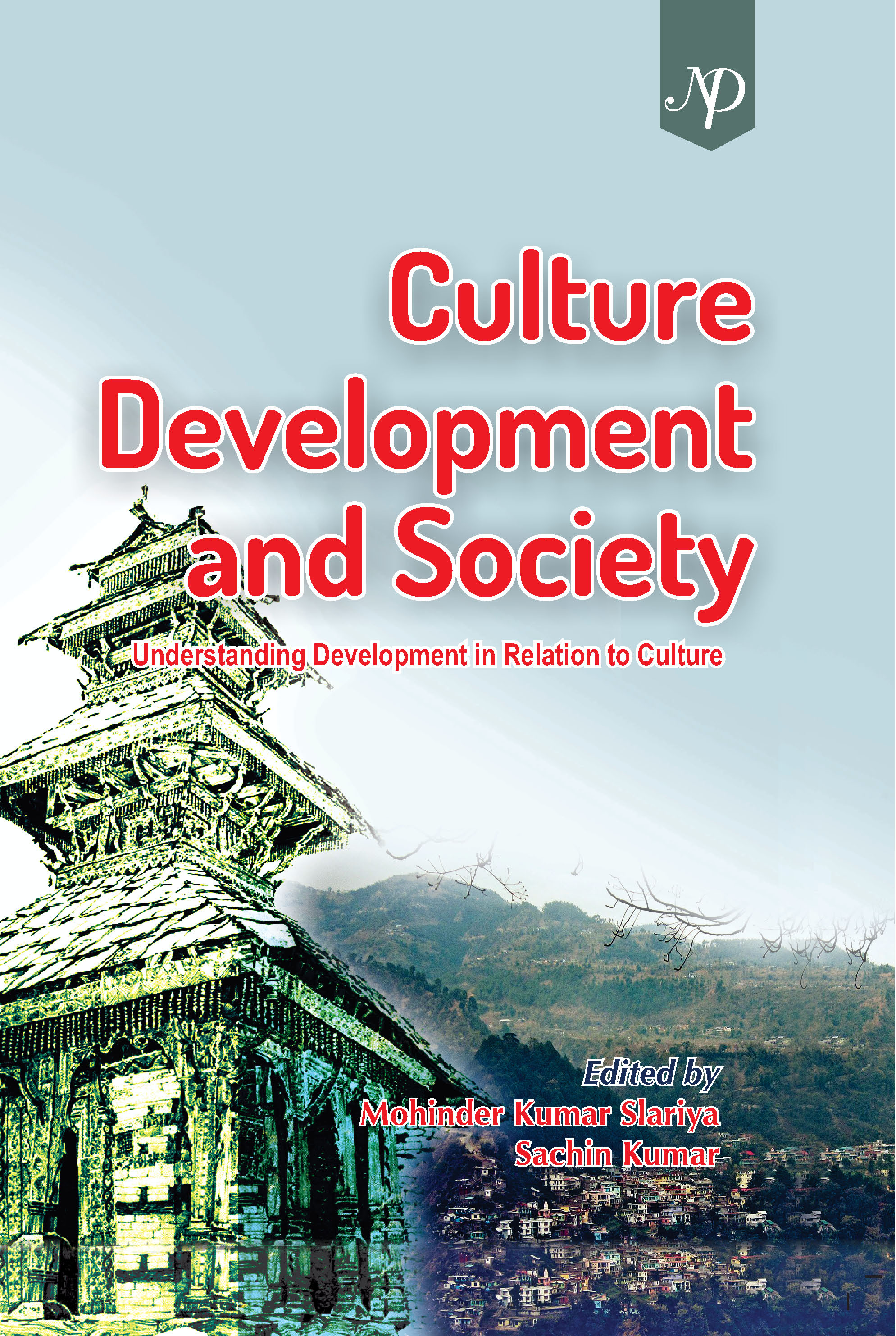 Culture, Development and Society: Understanding Development in Relation ...