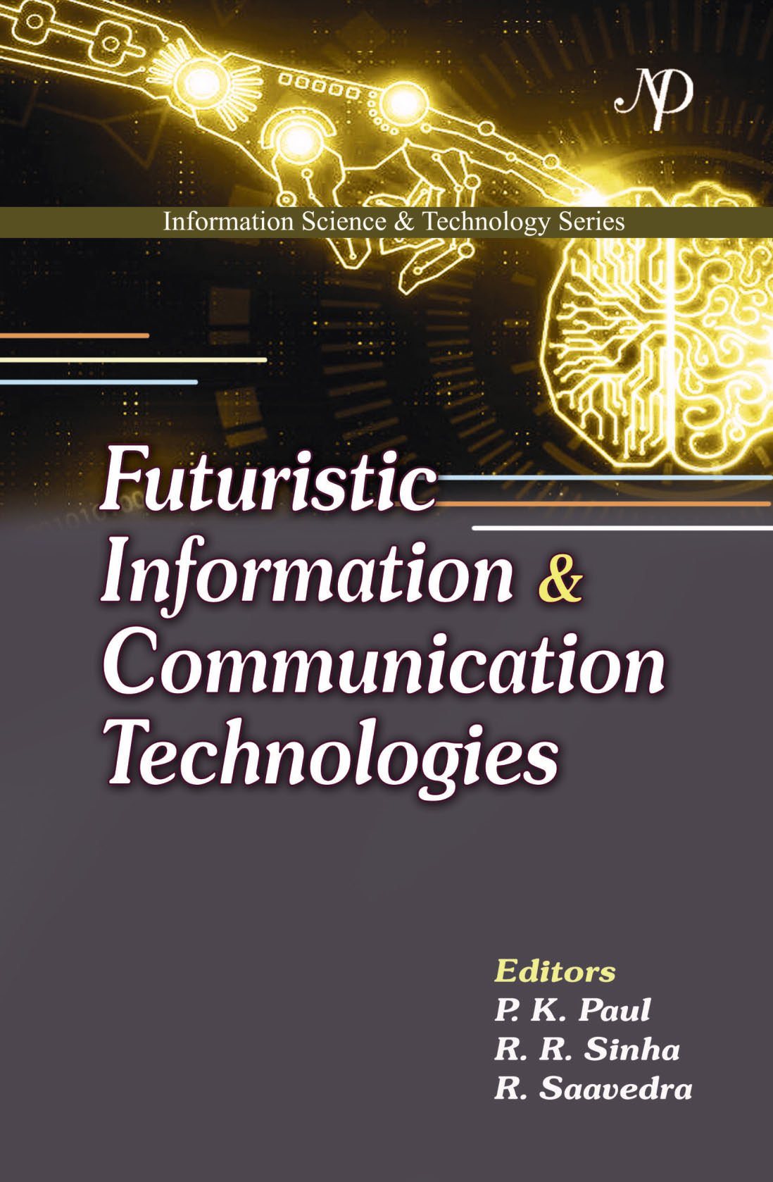 Futuristic Information & Communication Technologies