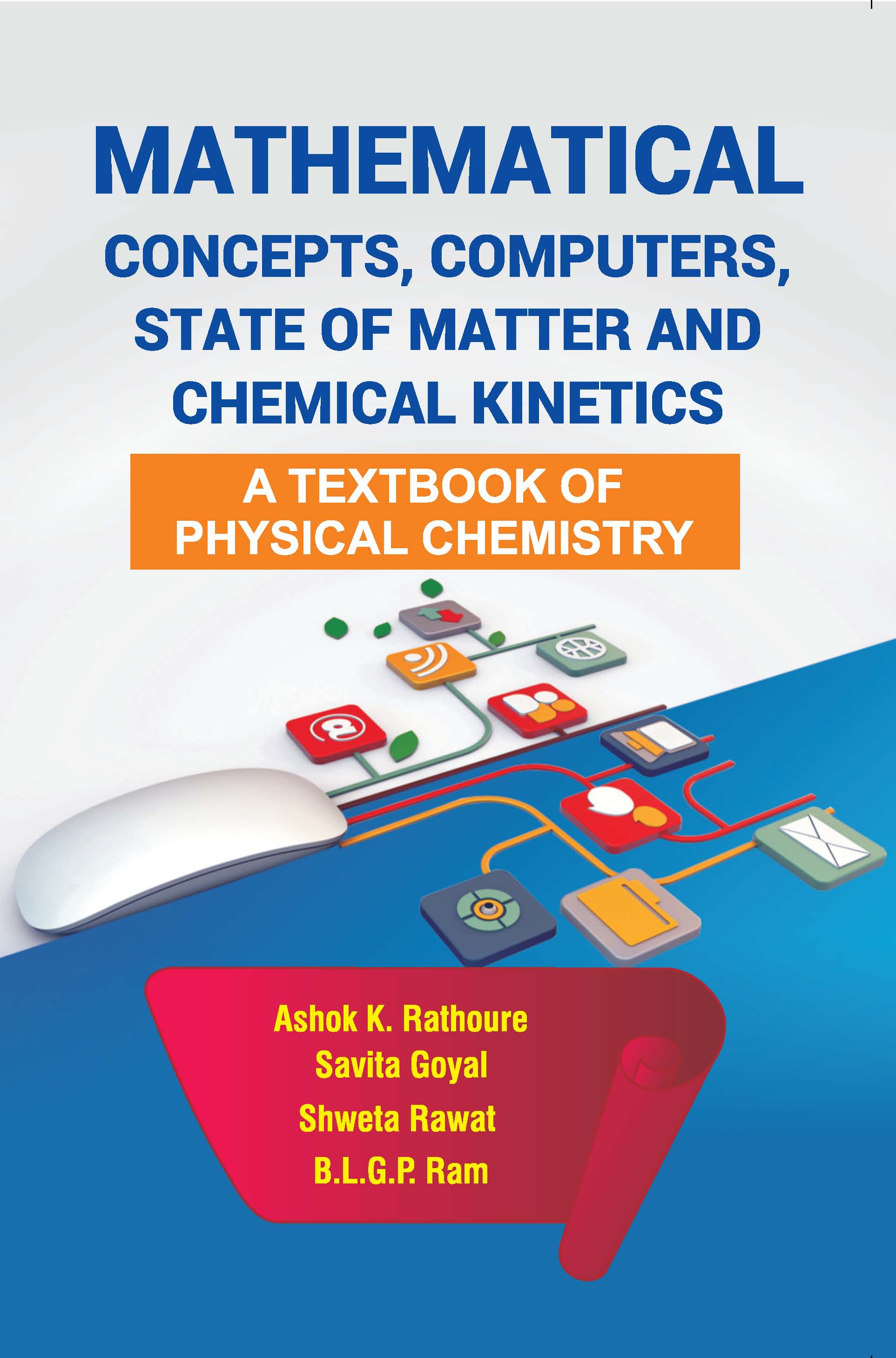 Mathematical Concepts, Computers, State of Matter and Chemical Kinetics