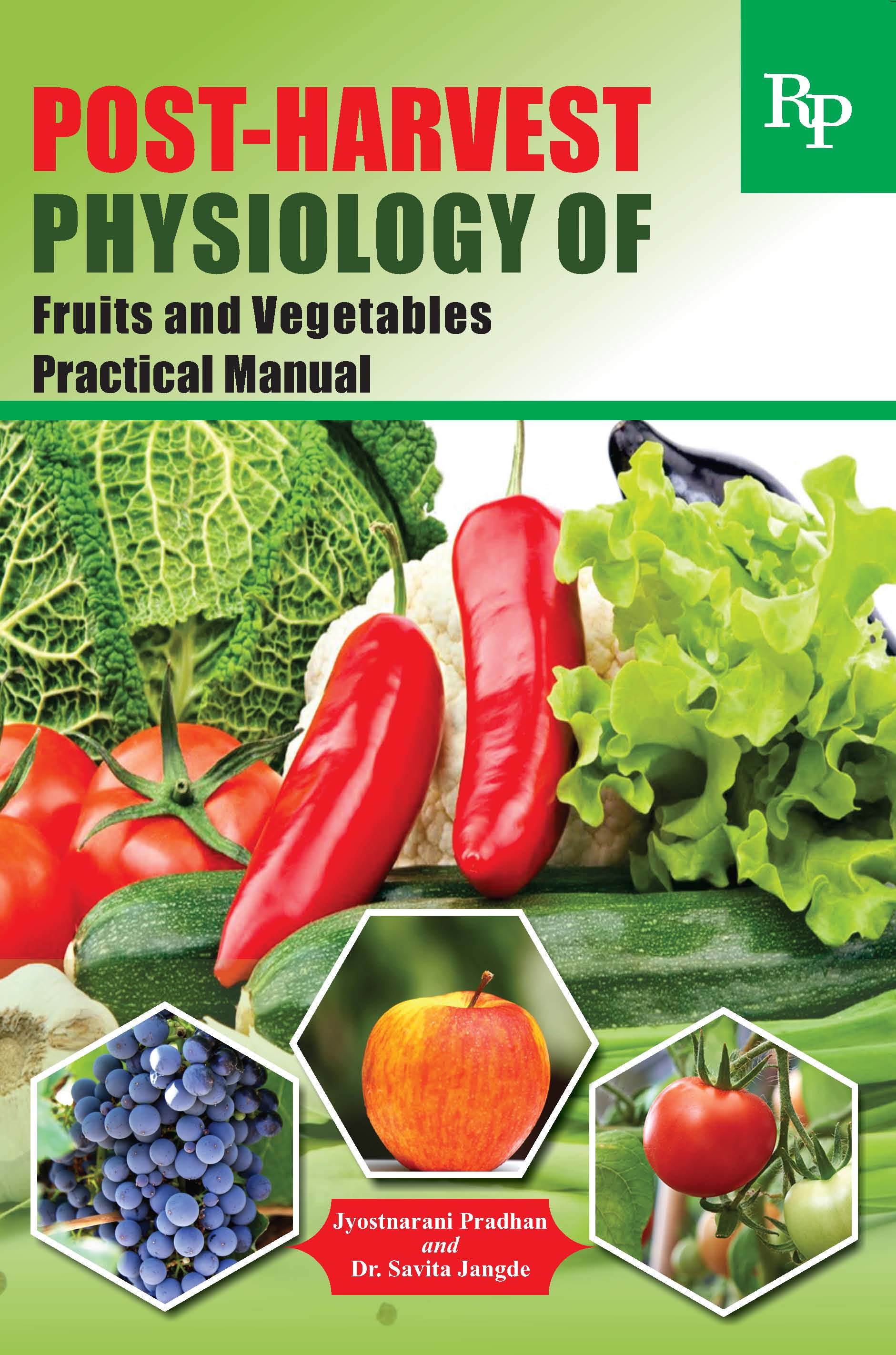 Post-Harvest Physiology of Fruits and Vegetables Practical Manual